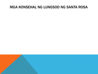 Governor,mayor,vice mayor,konsehal ng laguna | PPTX