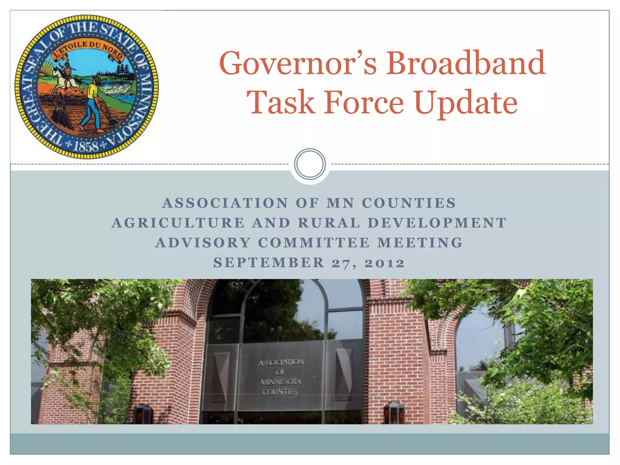 AMC - Governor’s Broadband Task Force Update | PPT
