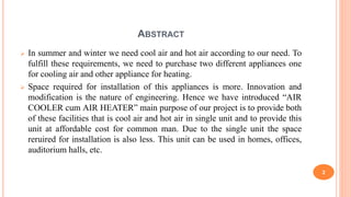 DESIGN, DEVELOPMENT AND TESTING OF MULTI CONDITIONAL COOLER | PPT