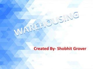 WAREHOUSING | PPTX