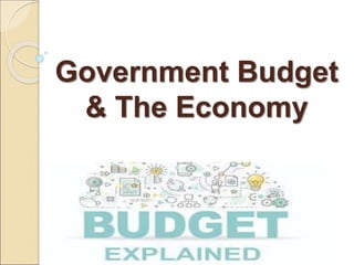 govt budget and the economy for sust.ppt