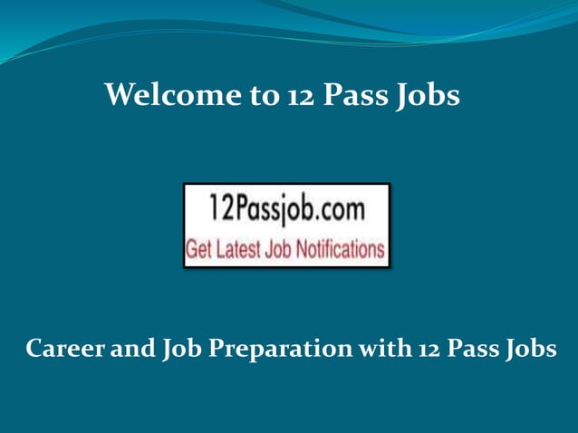 Govt jobs for 12th pass, 12th pass govt job | PPT