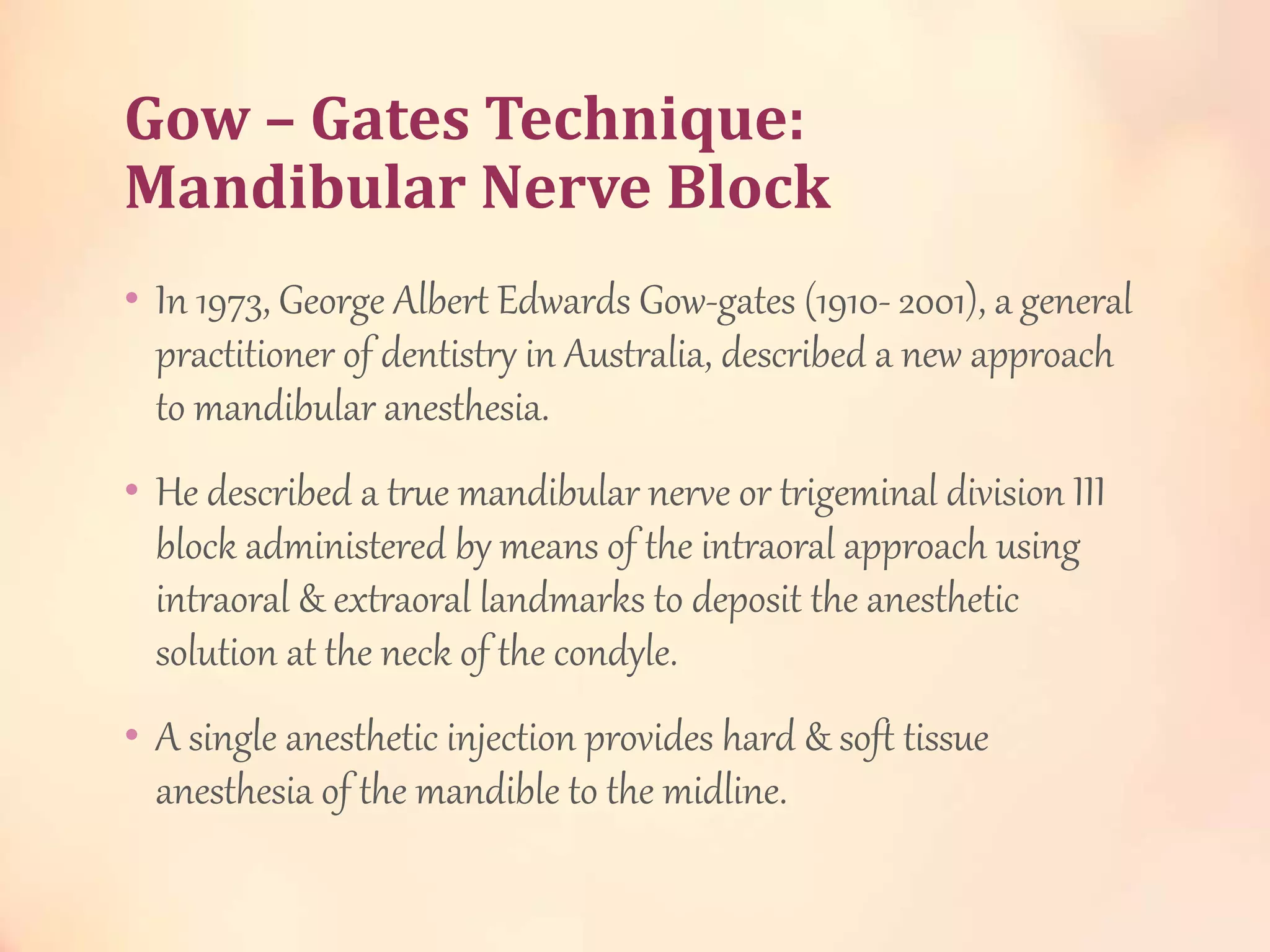 Gow gates & vazirani akinosi technique of nerve | PPTX