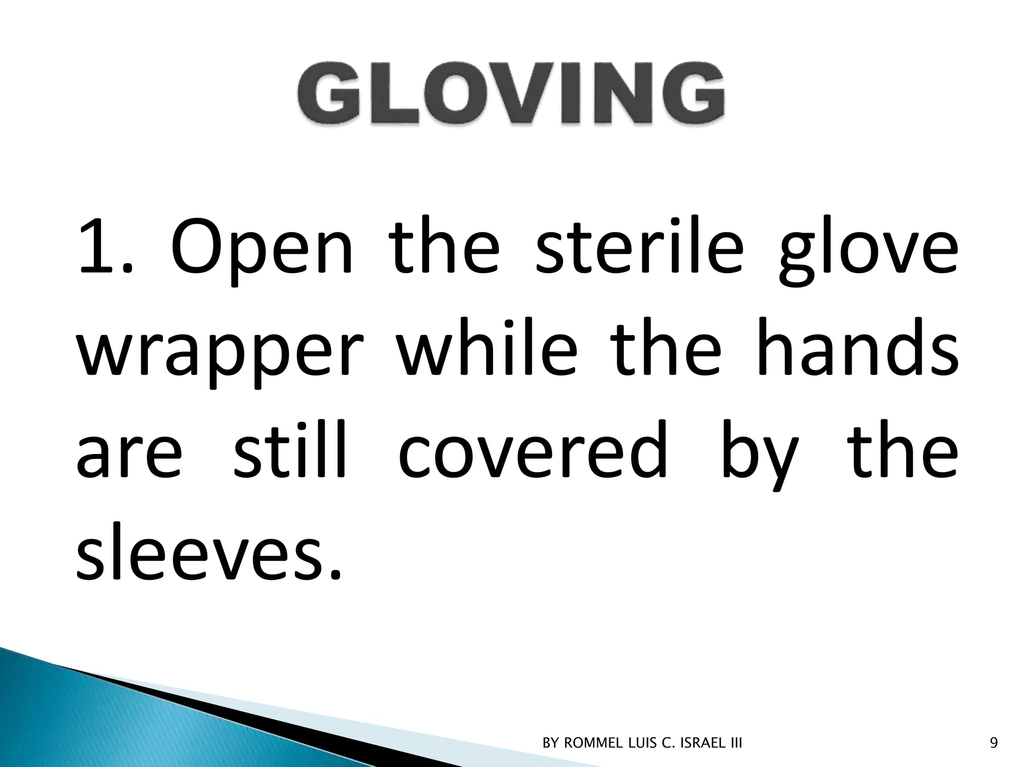 GOWNING AND GLOVING TECHNIQUE | PPTX | First Aid | Injuries