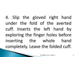 GOWNING AND GLOVING TECHNIQUE | PPTX | First Aid | Injuries