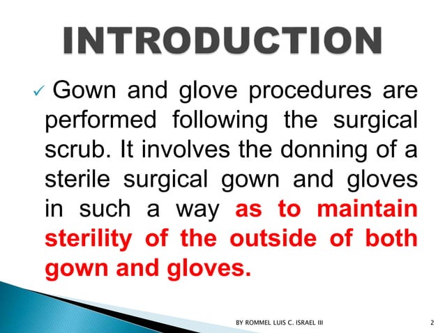 GOWNING AND GLOVING TECHNIQUE | PPTX | First Aid | Injuries