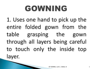 GOWNING AND GLOVING TECHNIQUE | PPTX | First Aid | Injuries