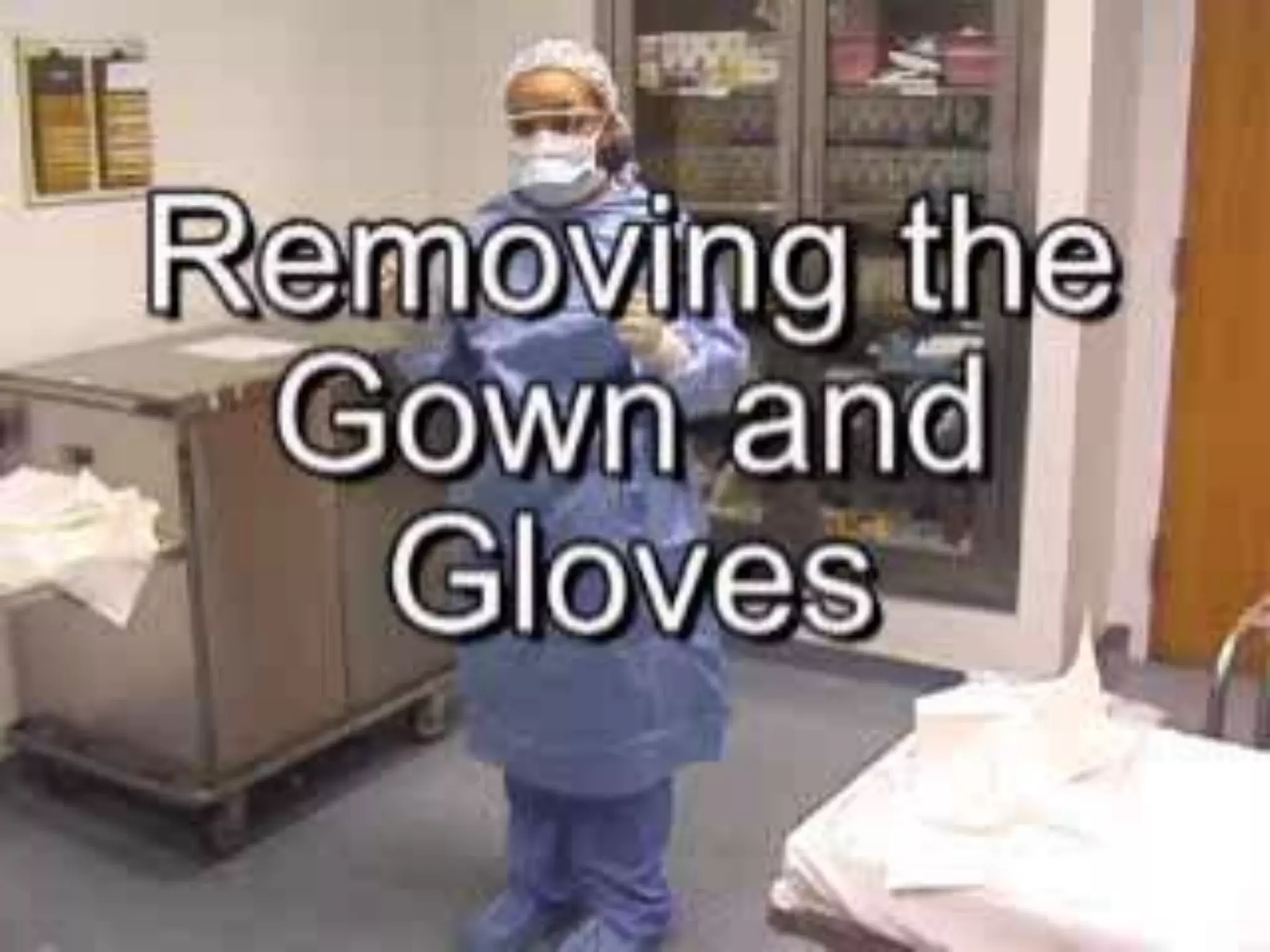 Gowning, gloving and scrubbing | PPTX | First Aid | Injuries