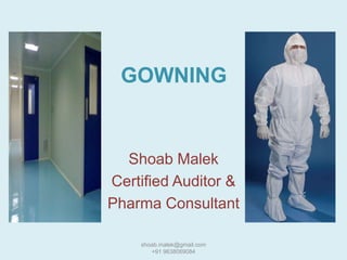 Gowning procedure for Pharma Manufacturing Area | PPTX