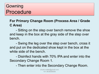 Gowning procedure for Pharma Manufacturing Area | PPTX