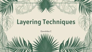 Layering techniques in botany, its types | PPTX