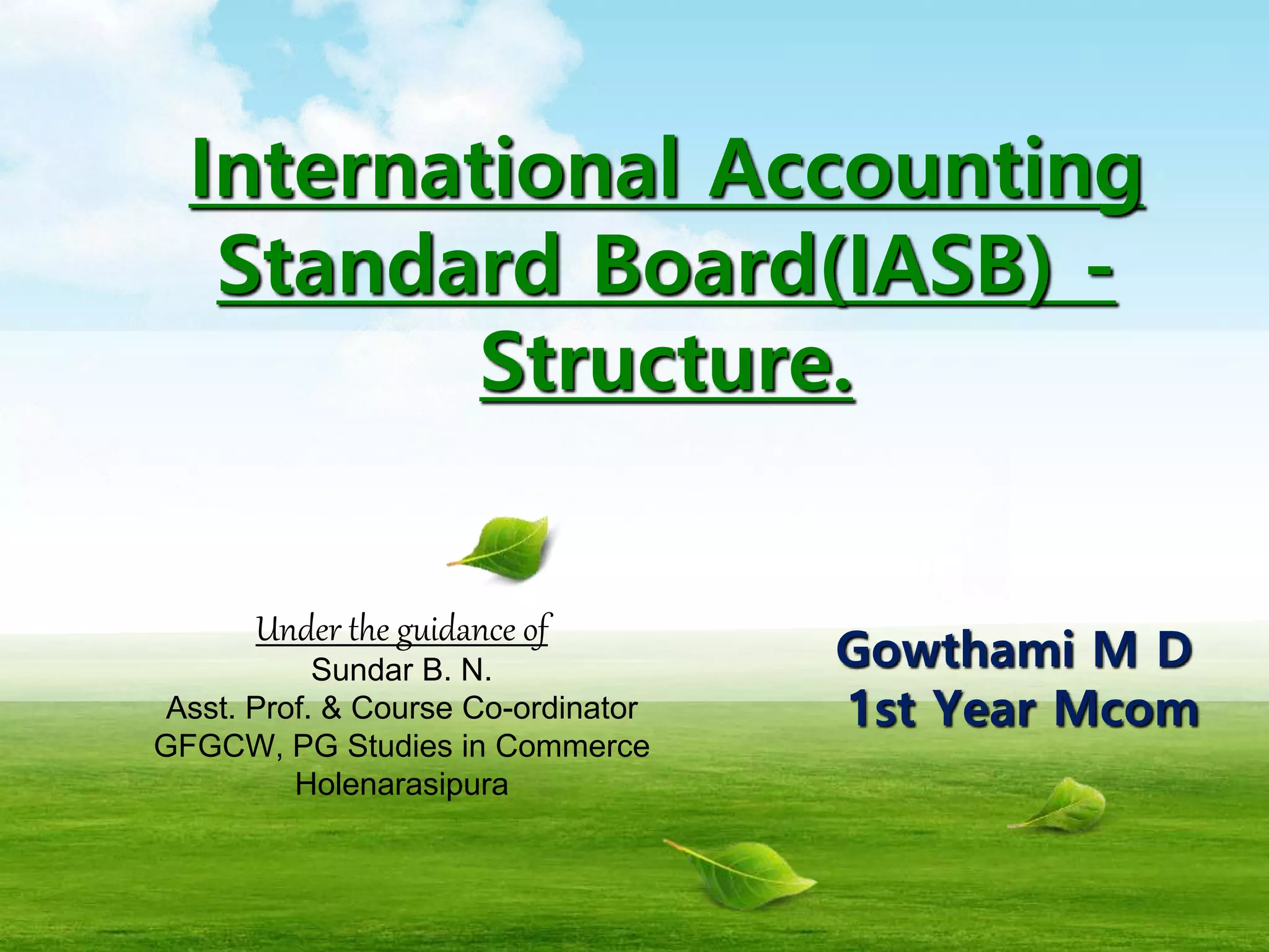 International Accounting Standard Board(IASB) - Structure | PPTX