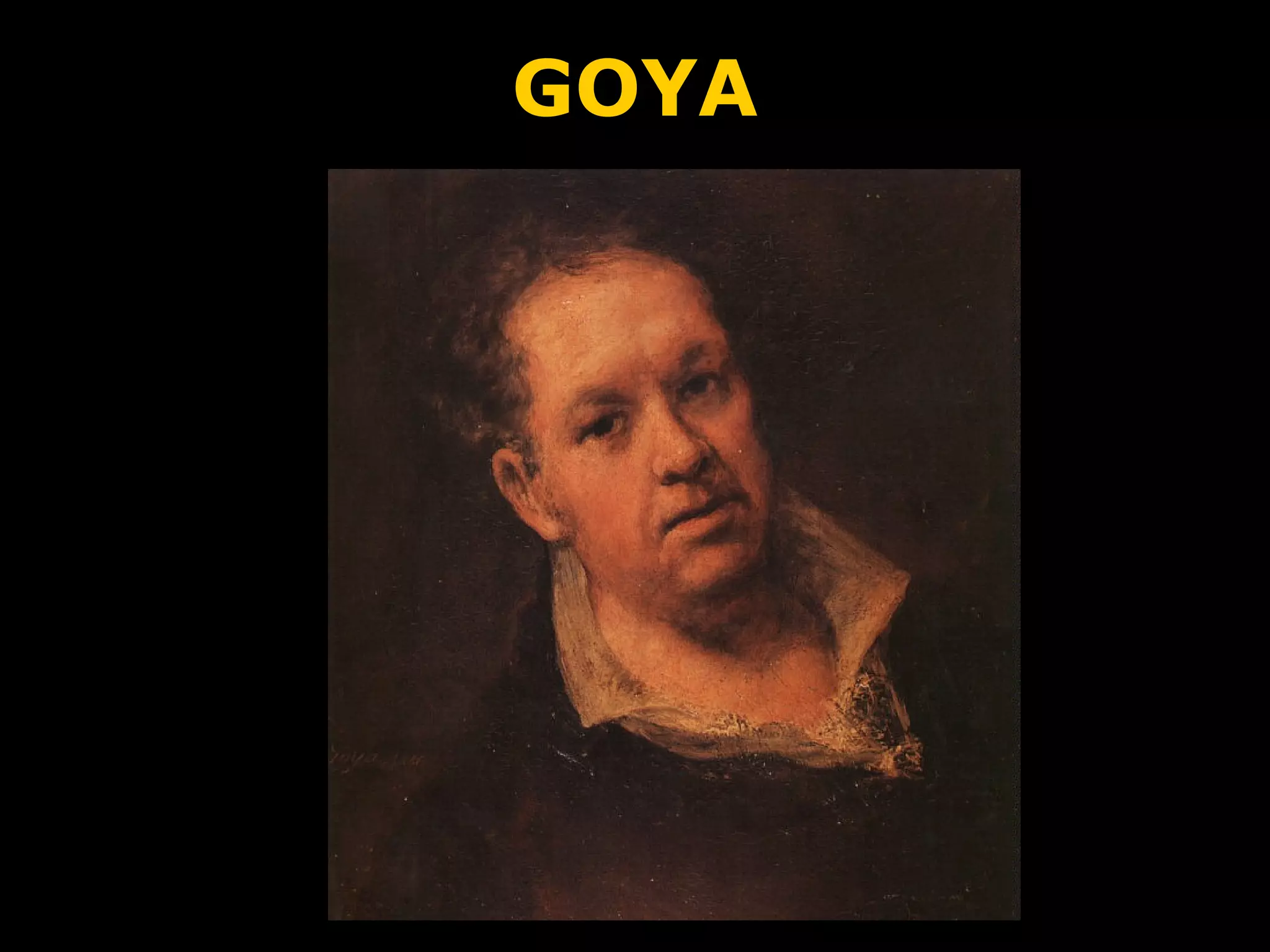 Goya | PPT | Painting | Arts and Crafts