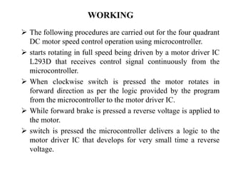 FOUR QUADRANT DC MOTOR SPEED CONTROL WITH MICROCONTROLLER | PPTX