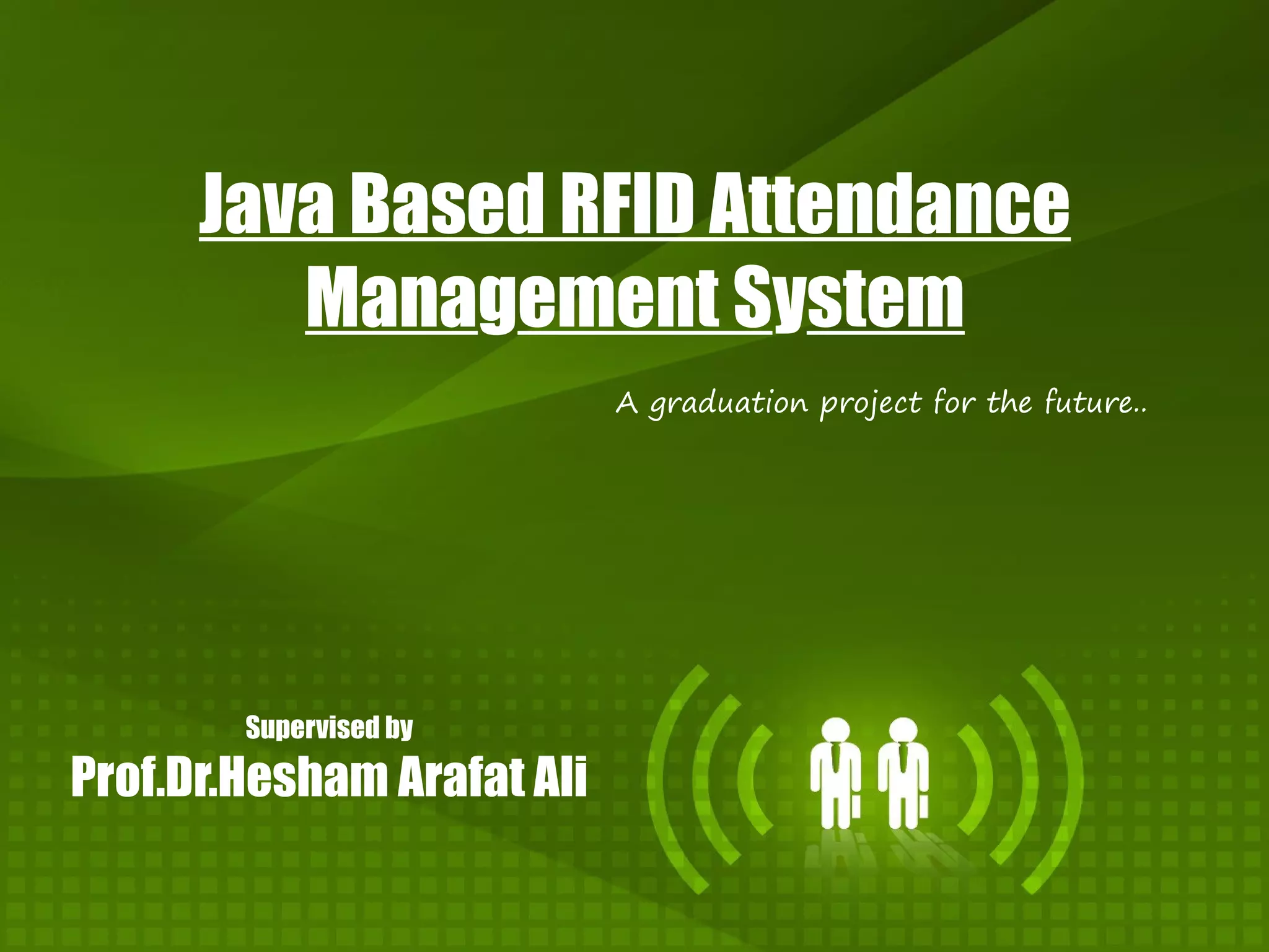 Java Based RFID Attendance Management System Graduation Project ...