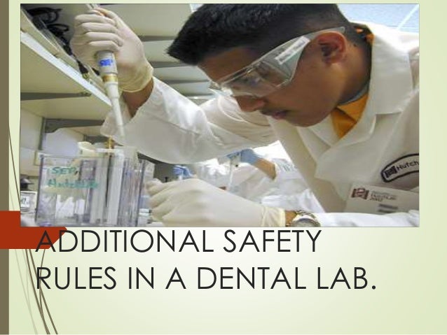 Dental laboratory rules and safety guidelines