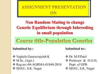Non Random Mating to change Genetic Equilibrium through Inbreeding in ...