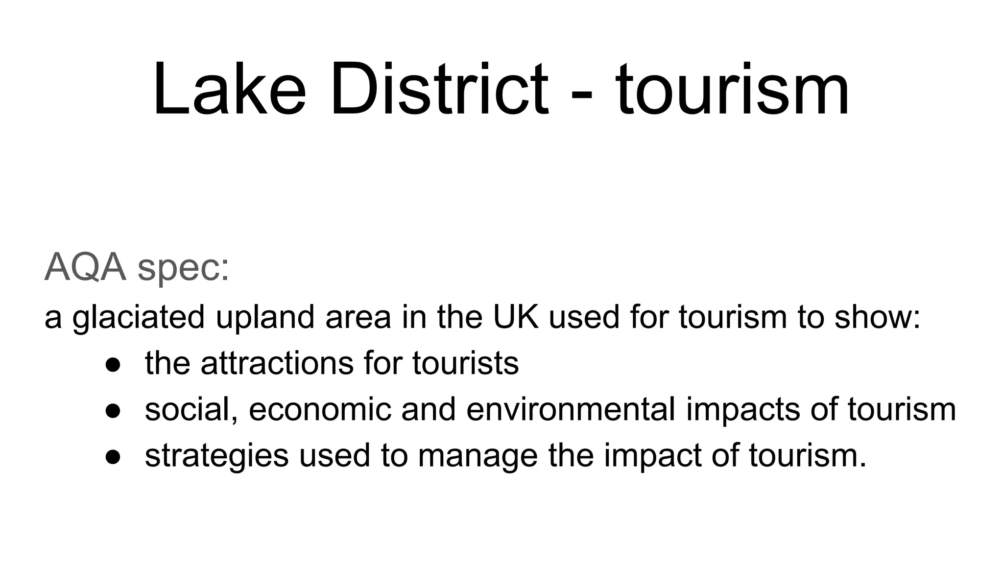 AQA gcse geography physical landscapes in the UK, Lake District tourism ...
