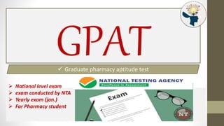 GPAT exam introduction | PPTX