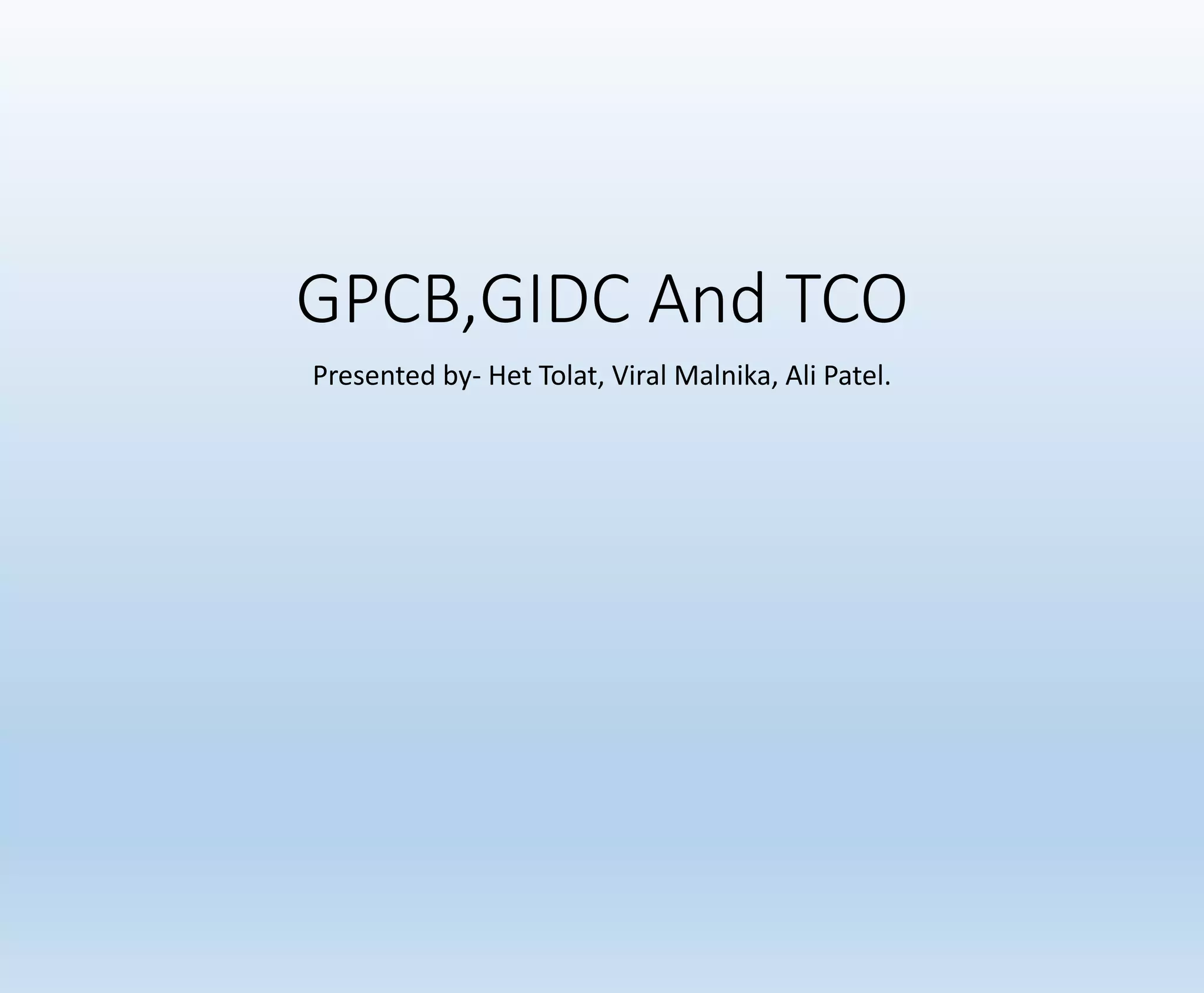 GPCB,GIDC And TCO-13 group.pptx