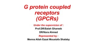 GPCRs G protein coupled receptors and examples of drugs .pptx