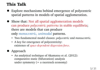 Monocentric and Polycentric Patterns in Spatial Models of Agglomeration ...