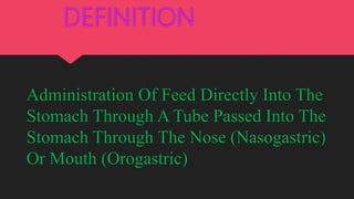 Nasogastric tube feeding | PPTX