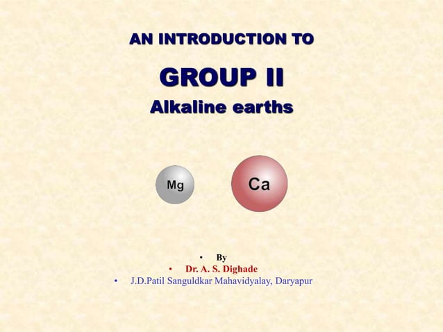Introduction To Group II Alkaline Earths Metals | PPT | Chemistry | Science
