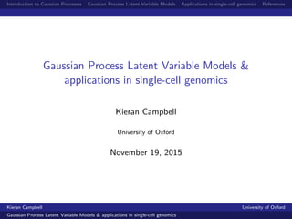 Gaussian Process Latent Variable Models & applications in single-cell genomics | PDF