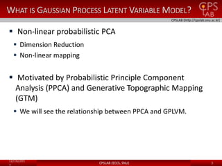Gaussian Process Latent Variable Model | PPTX