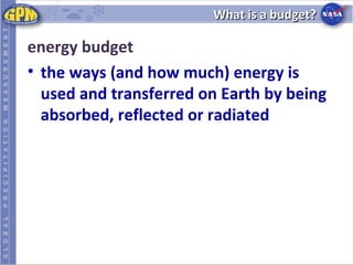 Gpm global energy budget power point | PPT
