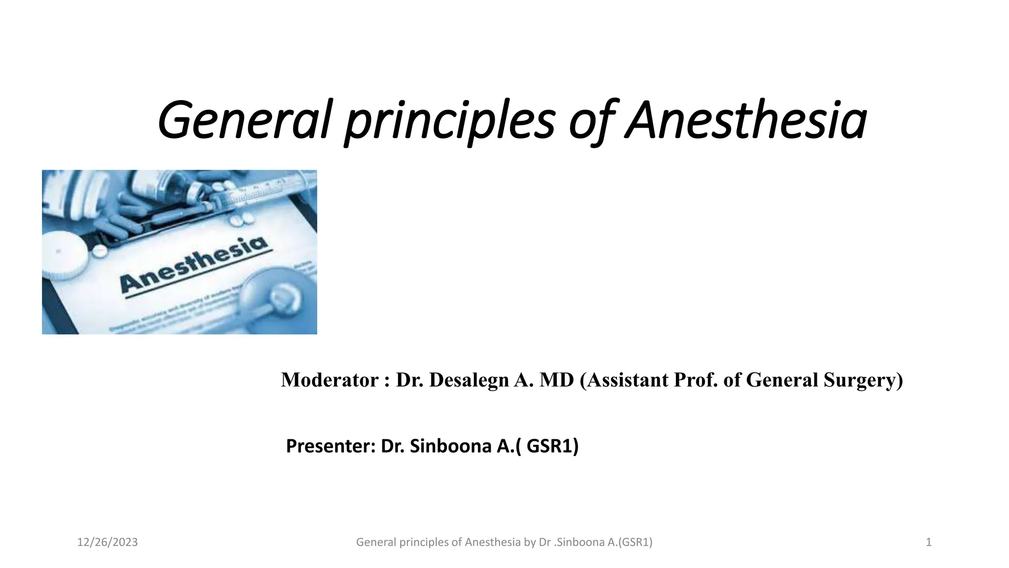 GP of anesthesia by Dr .sinboona Ararsa MD general surgery resident.pptx