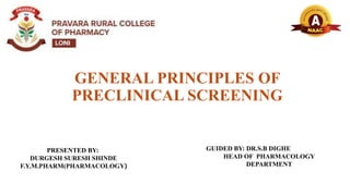 GENERAL PRINCIPLES OF PRECLINICAL SCREENING.ppt