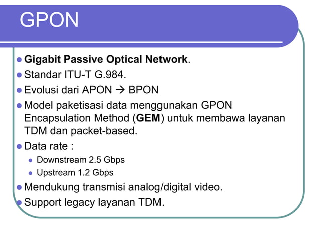 GPON | PPTX | Computer Networking | Computing