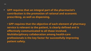 Good pharmacy practice (GPP) for pharmaceutical professionals | PPTX