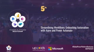 Streamlining Workflows: Unleashing Automation with Azure and Power Automate | PDF