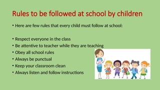 GP presentation group 3 - rules to be followed at home and school.pptx