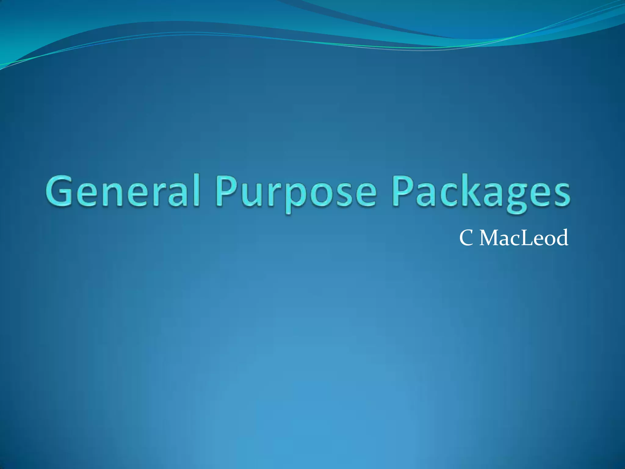 General Purpose Packages | PPTX