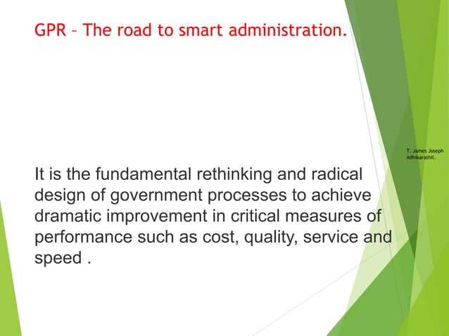 GOVERNMENT PROCESS RE ENGINEERING - jAMES jOSEPH ADHIKARATH | PPTX ...