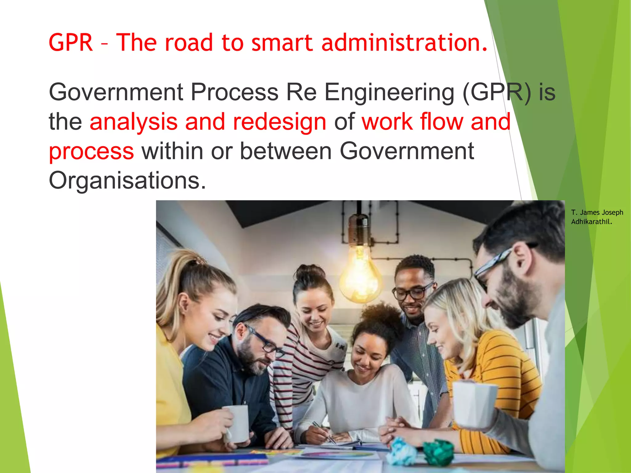 GPR government process re engineering Jamesadhikaram.pptx | Computer ...