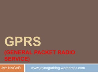 GPRS(General Packet Radio Service) | PPTX | Computer Networking | Computing
