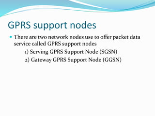 Gprs architecture ppt | PPTX