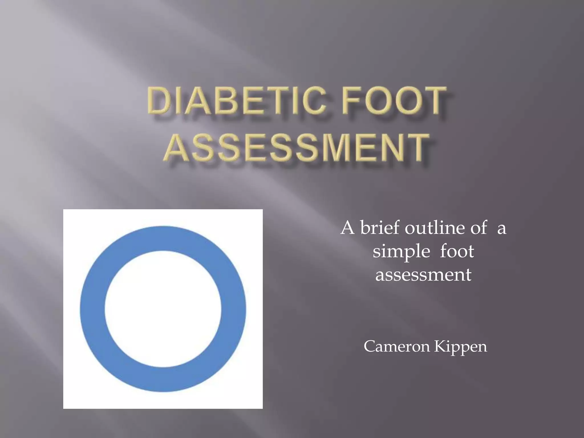 Diabetic Foot Assessment | PPTX