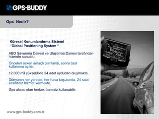 Gps buddy eğitim dokümanı | PPT