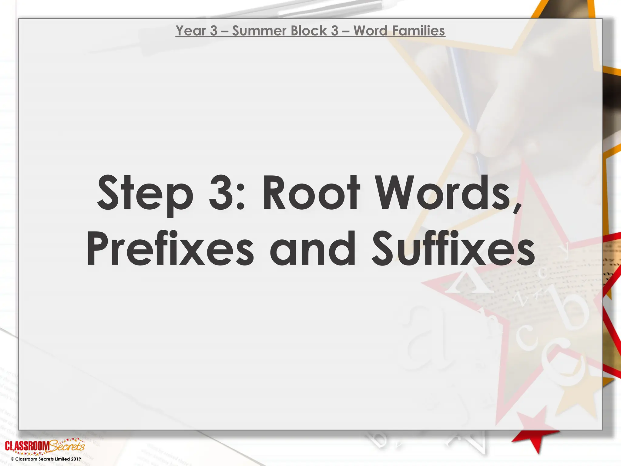 GPS-Year-3-Summer-Block-3-Step-1-PPT-Root-Words-Prefixes-and-Suffixes.pptx