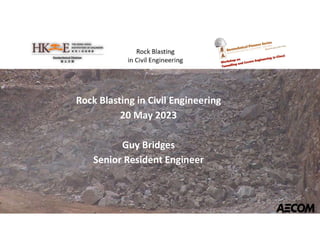 GPS Tunnel and Cavern - Part 2 - Rock Blasting in Civil Engineering ...