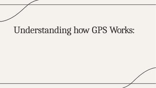 Global Positioning System how the GPS works | PPTX