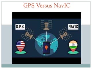 Gps versus NavIC | PPT