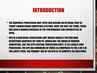 Graphic Processing Unit (GPU) | PPTX