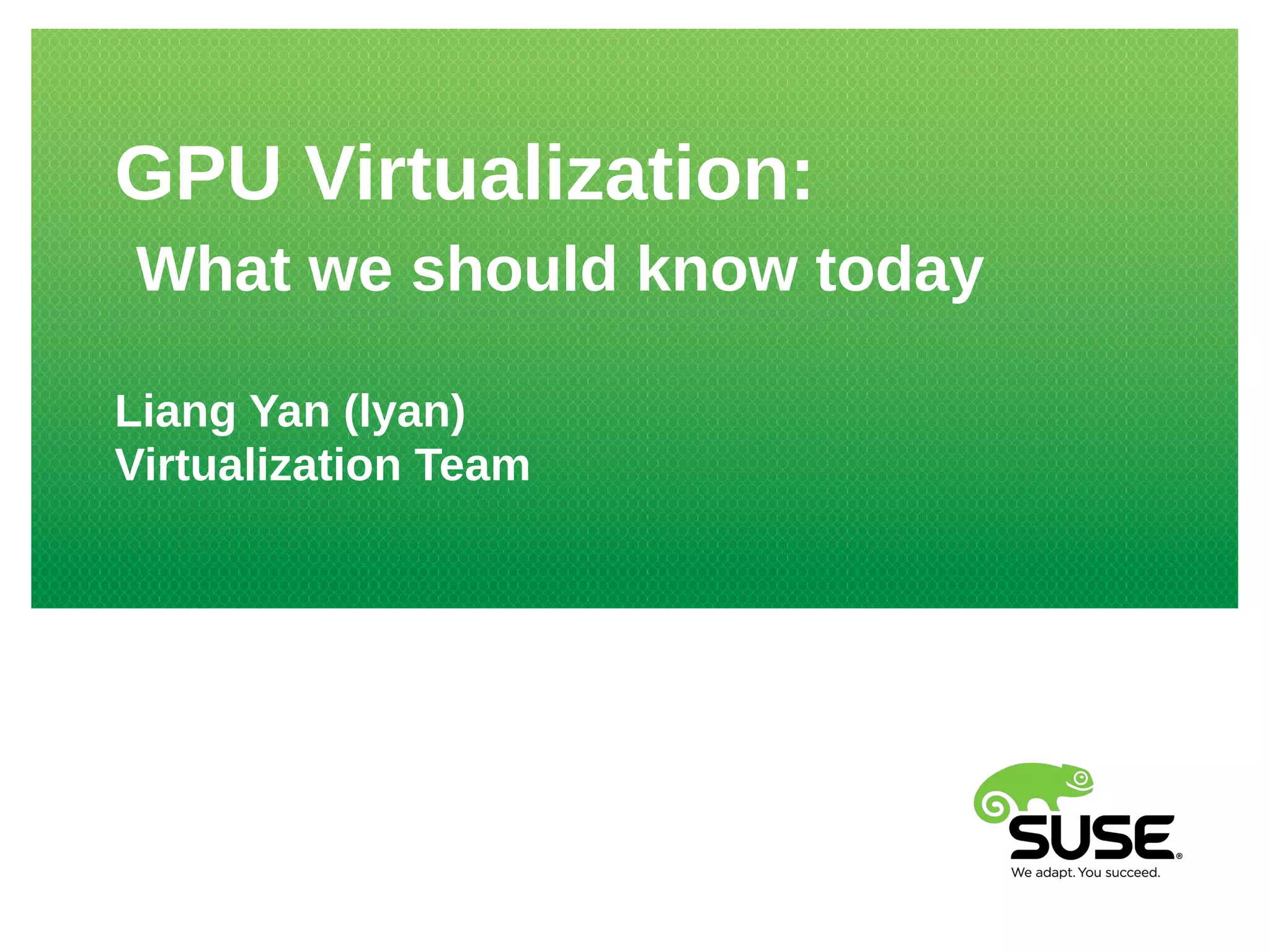 GPU Virtualization in SUSE | PDF GPU Virtualization in SUSE | PDF
